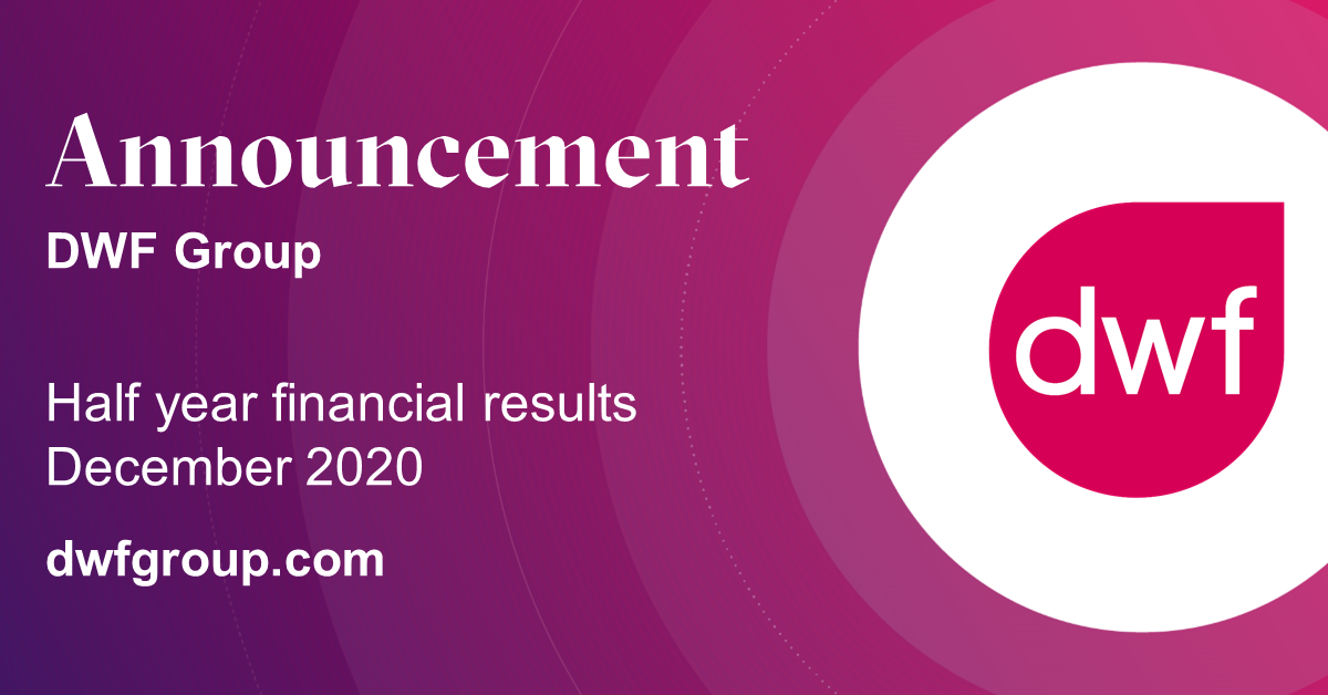 Half year financial results December 2020 | DWF