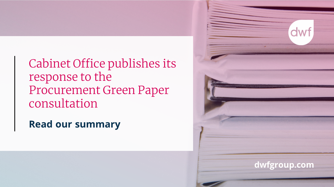 Response to the Procurement Green Paper consultation | DWF Group