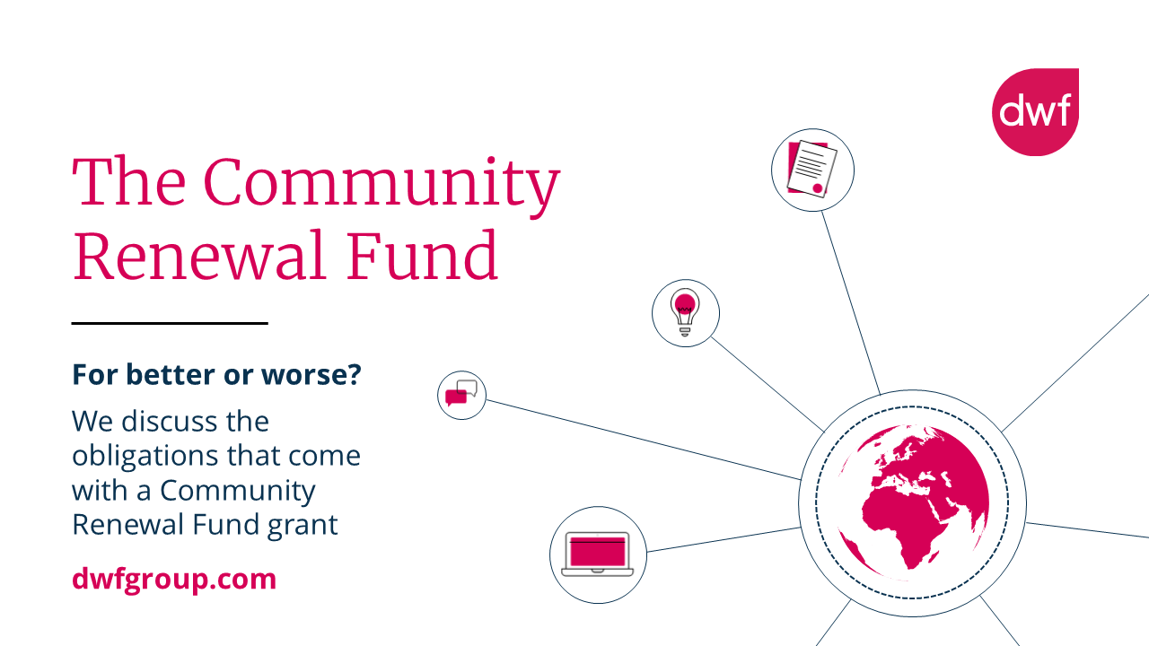 The Community Renewal Fund: For Better or Worse? | DWF