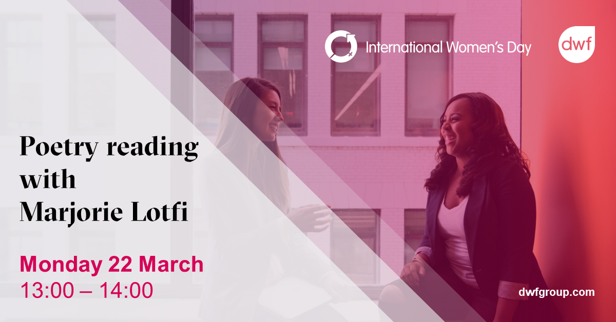 IWD 2021: Poetry reading with Marjorie Lotfi | DWF