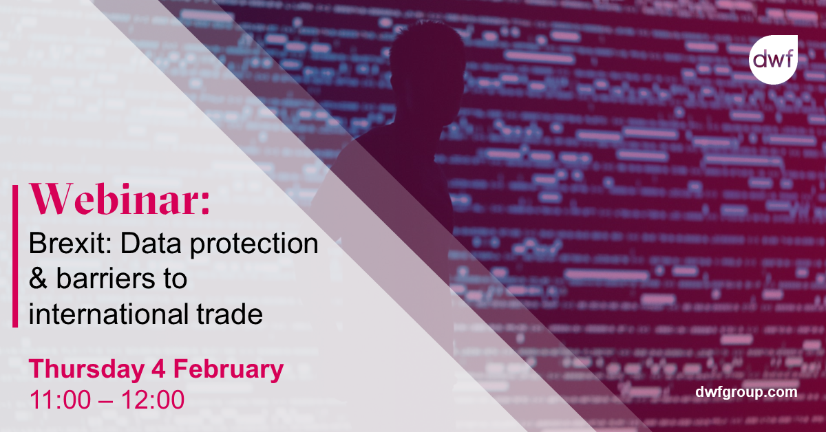 Brexit: Data protection & barriers to international trade | DWF