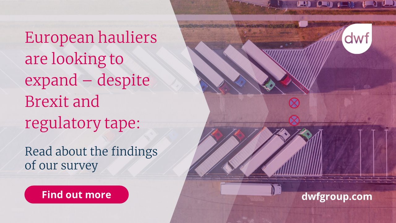 European hauliers are looking to expand | Reports and Publications | DWF