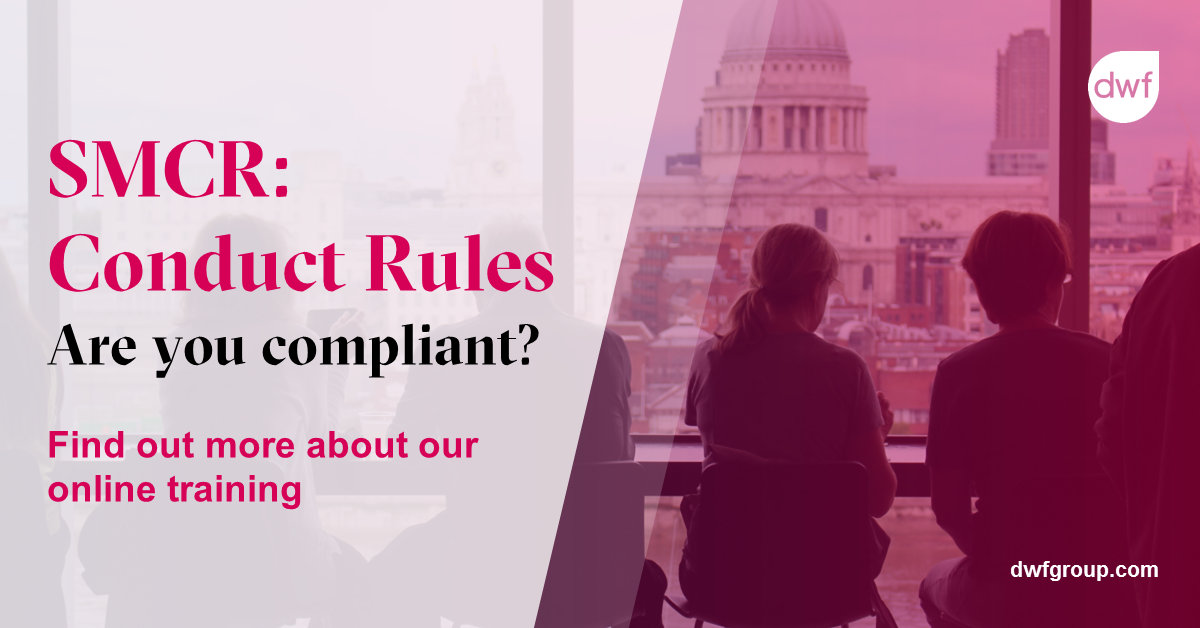 Conduct Rules training | SMCR | DWF