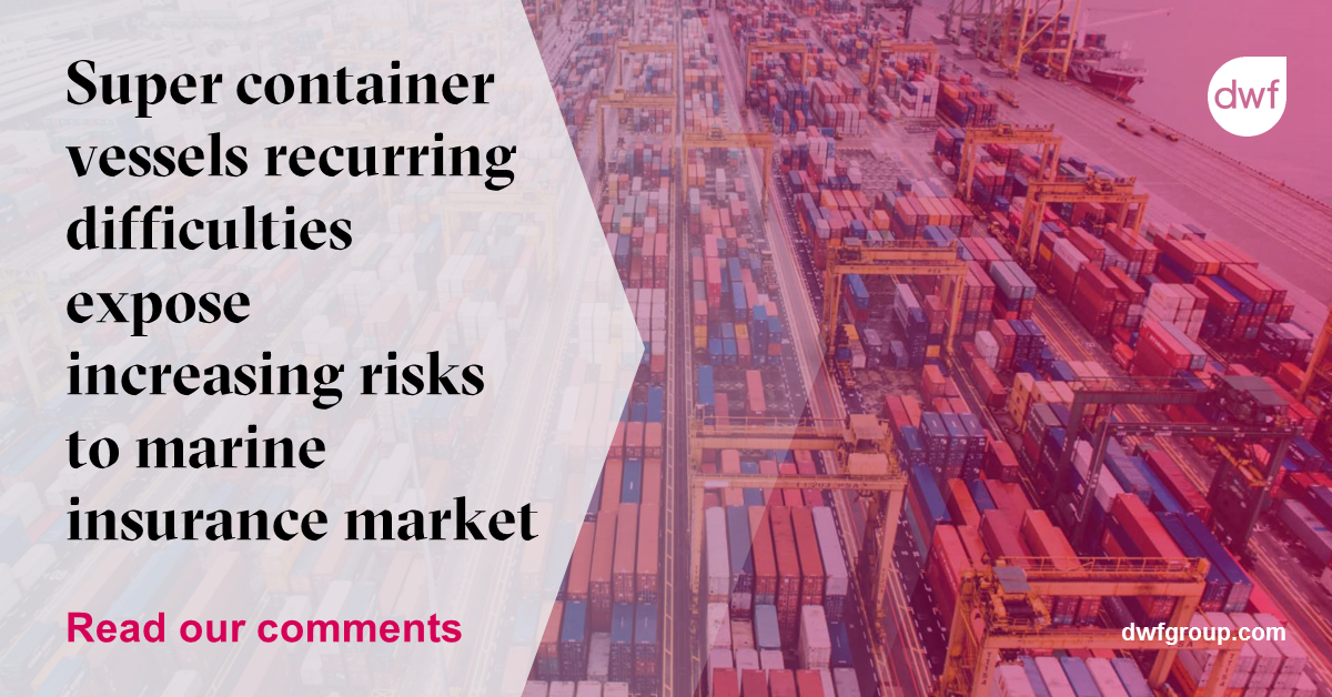 Increasing risks to marine insurance market | DWF