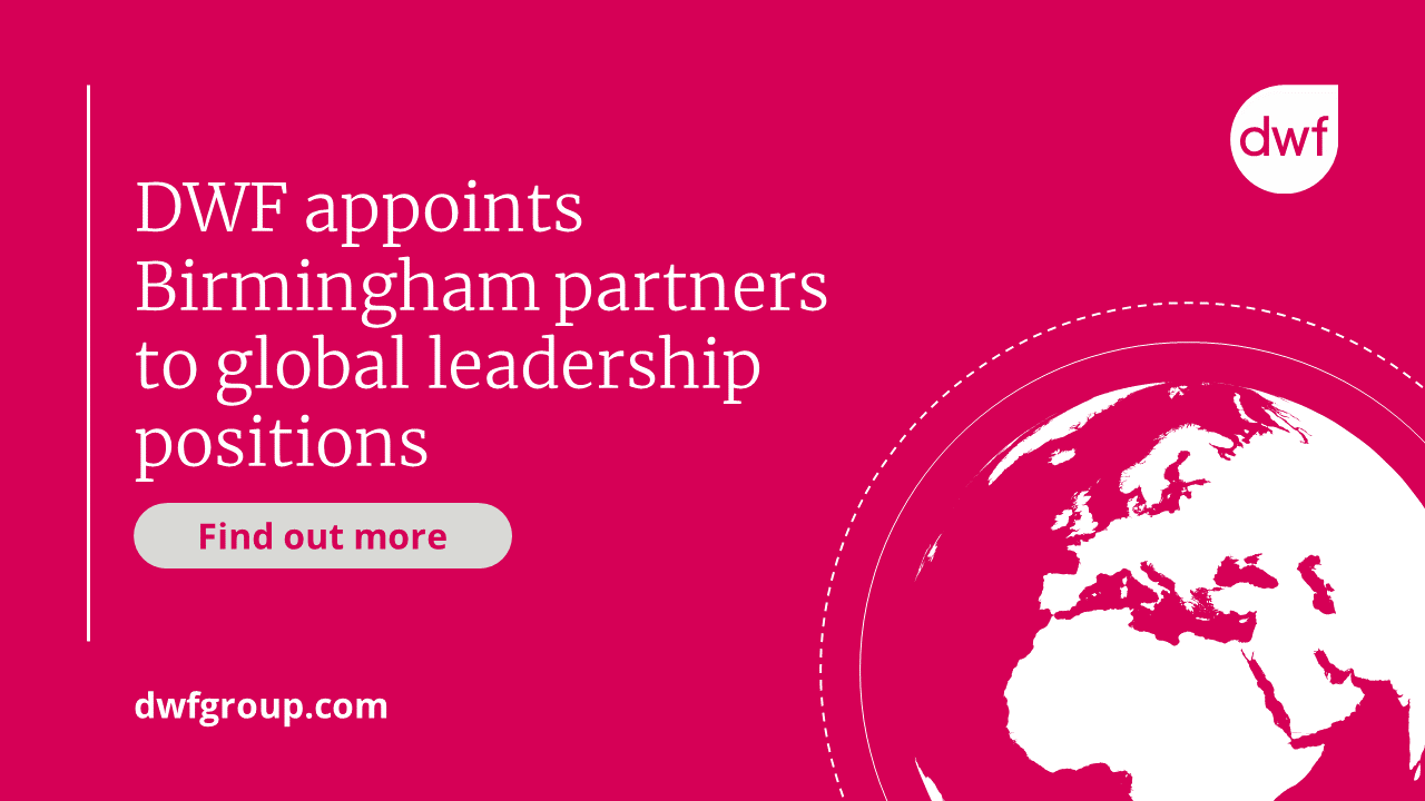 DWF appoints Birmingham partners to global leadership positions | DWF