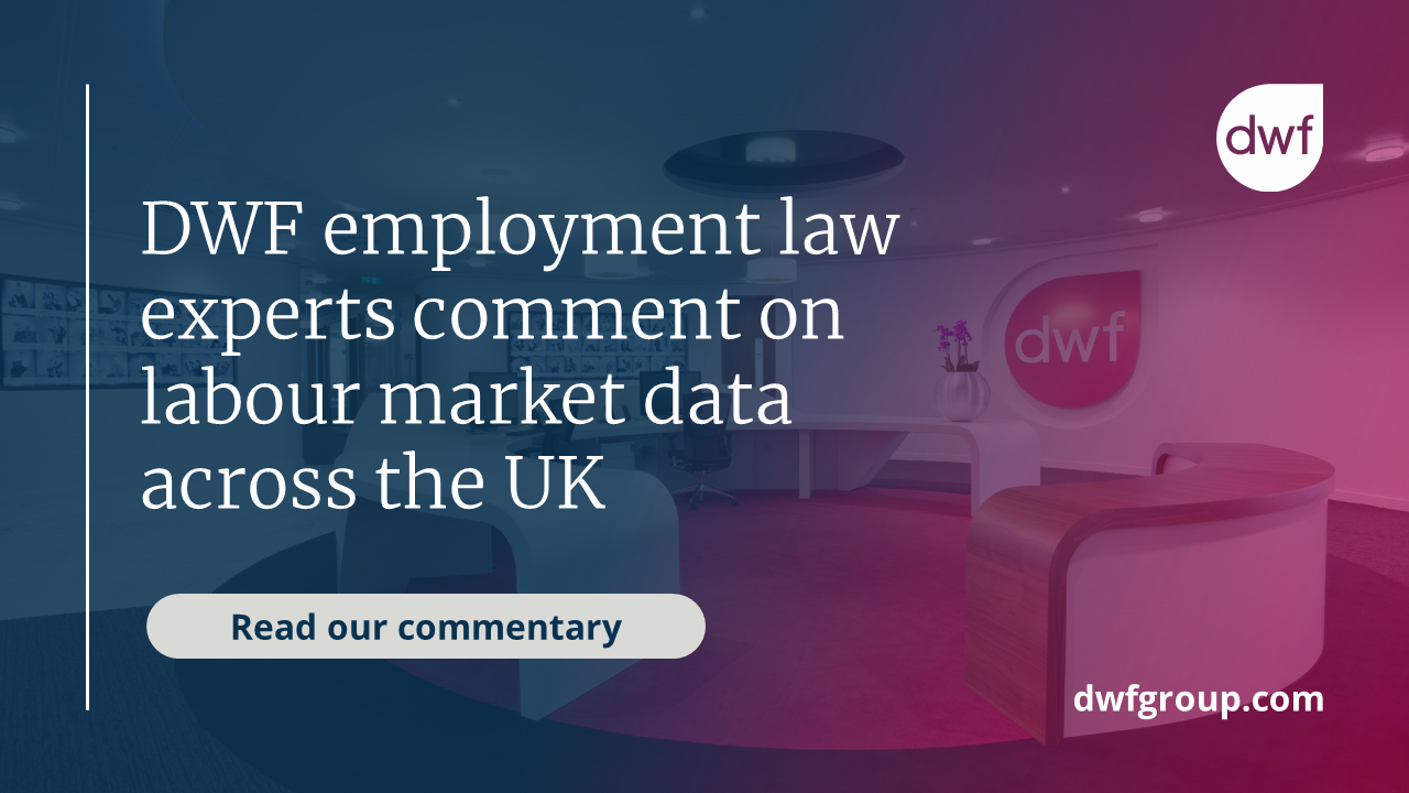 Commentary On Labour Market Data Across The Uk Dwf Group