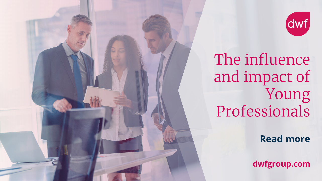 The influence and impact of Young Professionals | DWF Group
