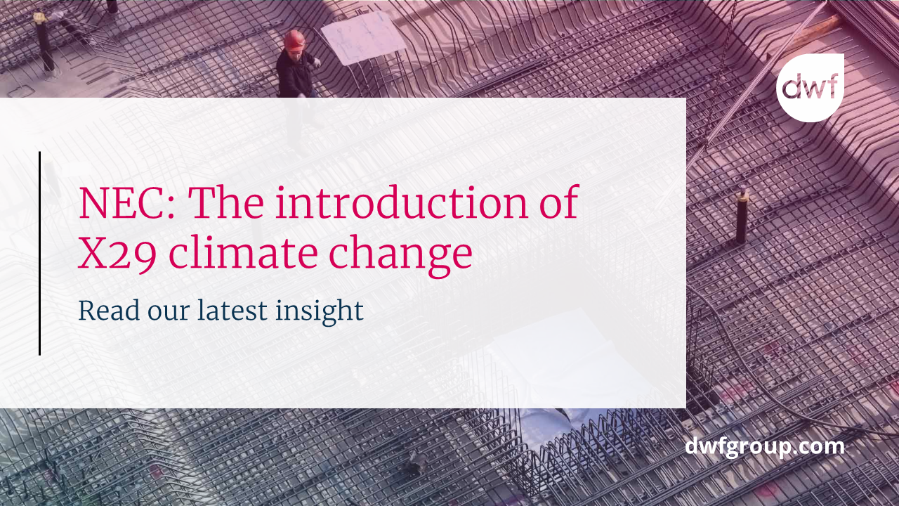 NEC: The introduction of X29 climate change | DWF Group