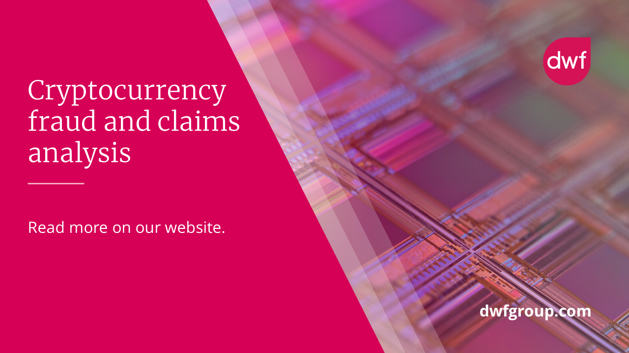 Cryptocurrency fraud and claims analysis | DWF Group