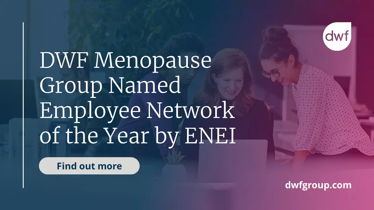 DWF Menopause Group named Employee Network of the Year by ENEI | DWF Group