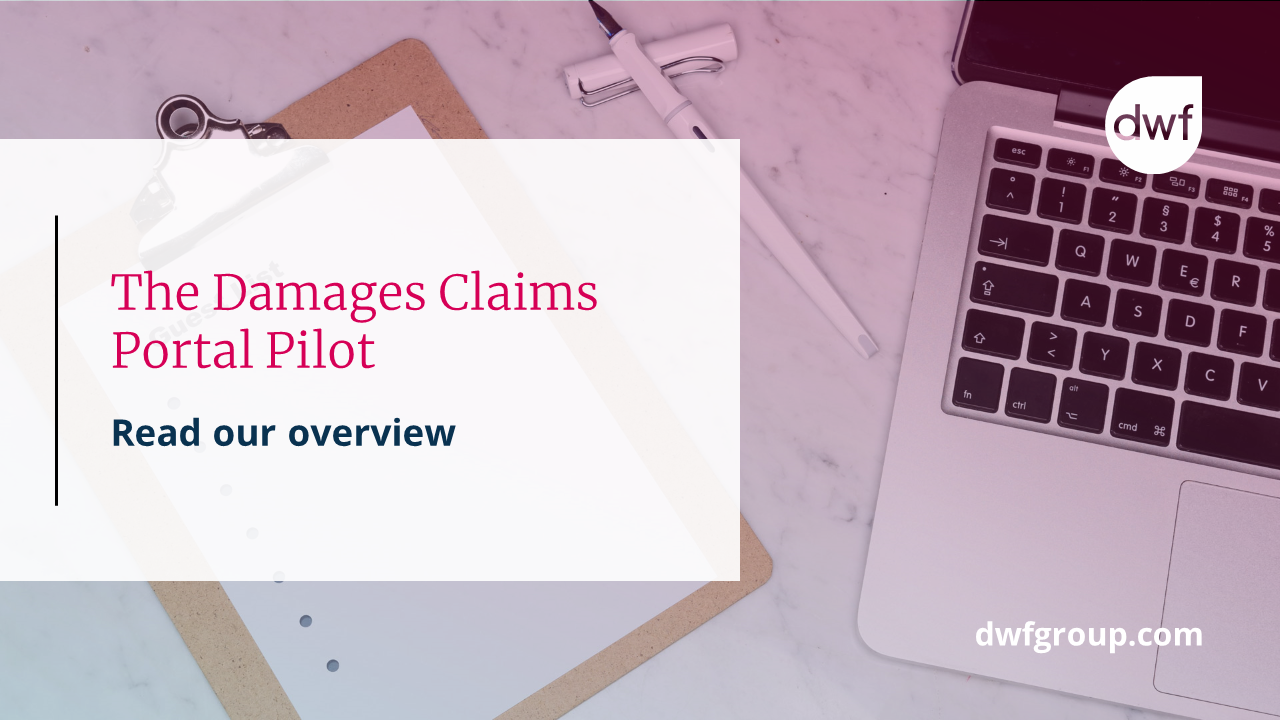 The Damages Claims Portal Pilot | DWF Group