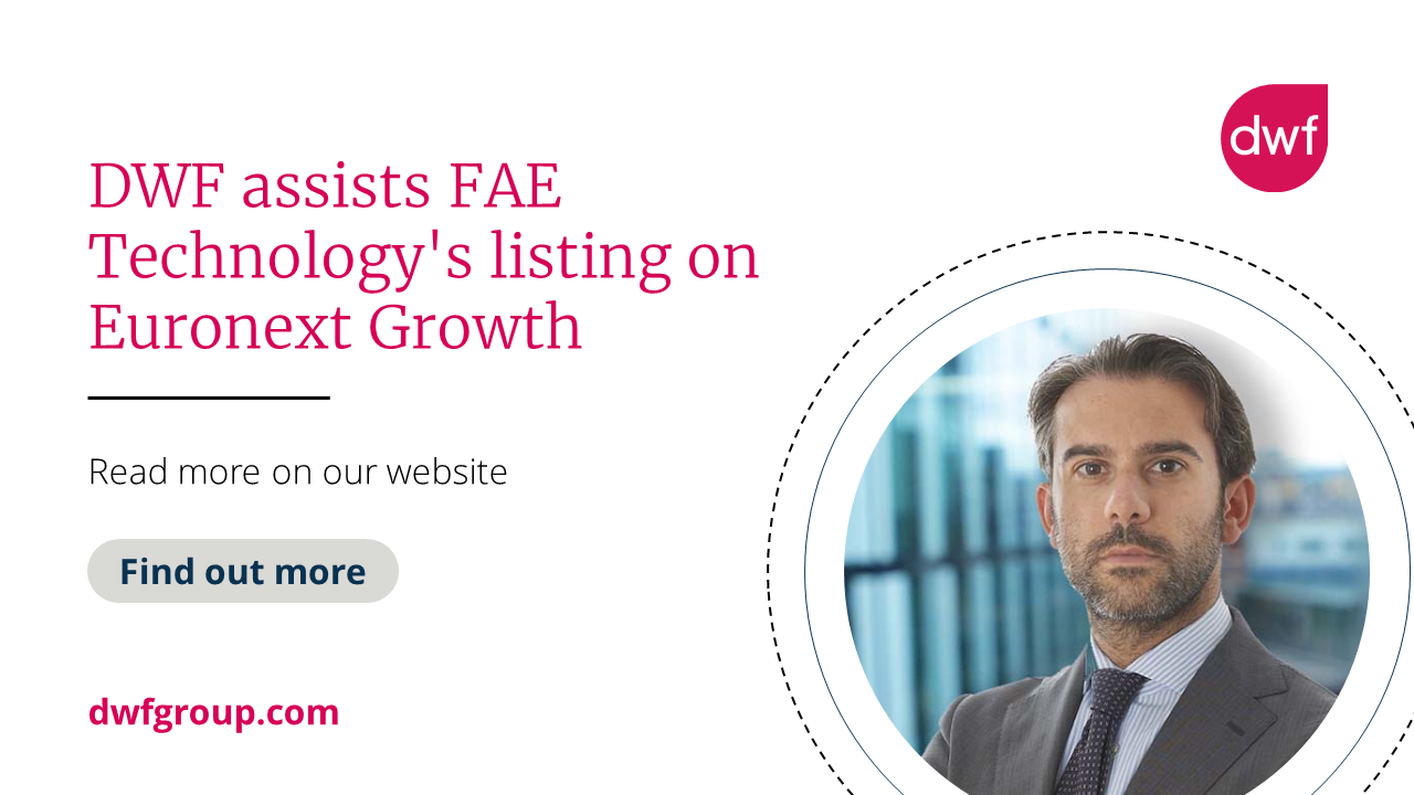 DWF assists FAE Technology's listing on Euronext Growth | DWF Group