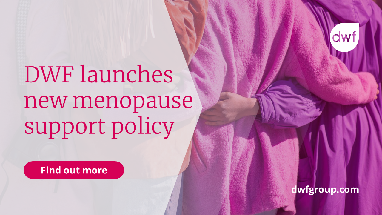 DWF launches new menopause support policy | DWF Group