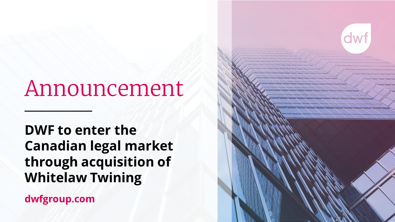 DWF to enter Canadian legal market with acquisition of Whitelaw Twining ...