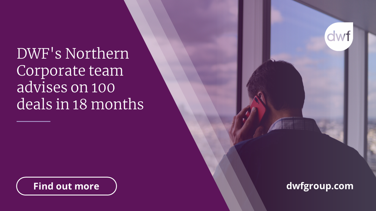 DWF advises on 100 deals in 18 months | DWF Group