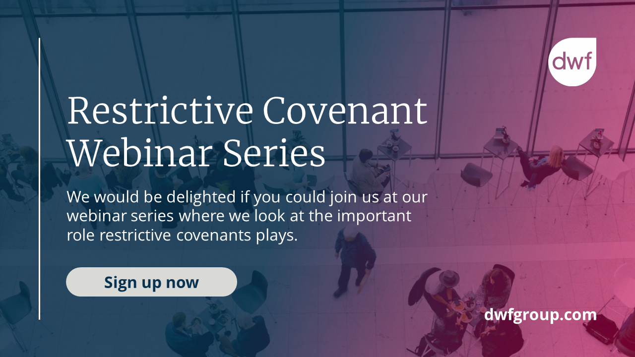 Restrictive Covenant Webinar Series | DWF