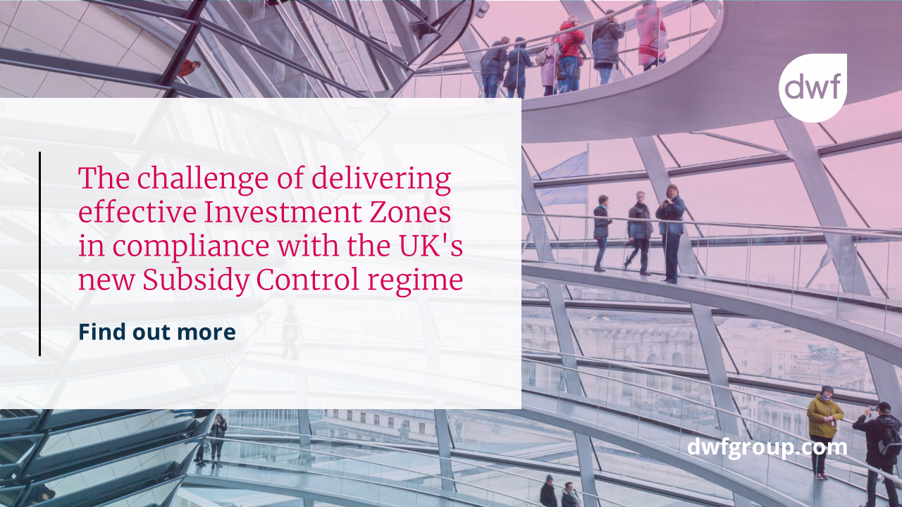 Delivering effective Investment Zones | DWF Group
