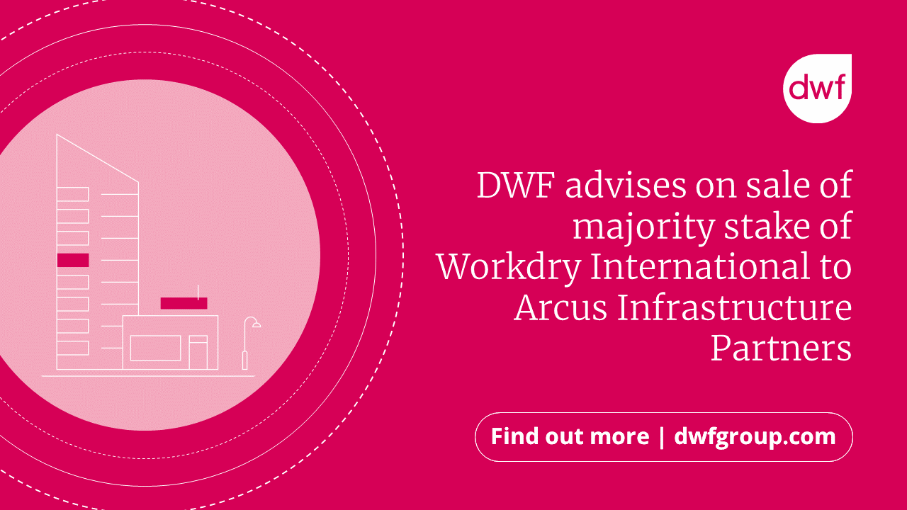 DWF advises on sale of majority stake of Workdry | DWF Group