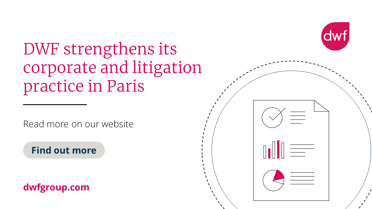 DWF strengthens its corporate and litigation practice in Paris | DWF Group