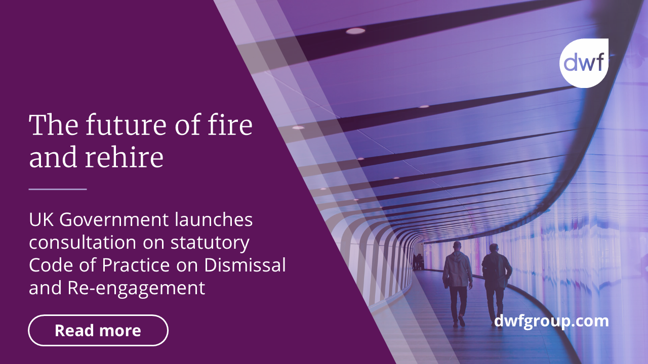 The future of fire and rehire | DWF Group