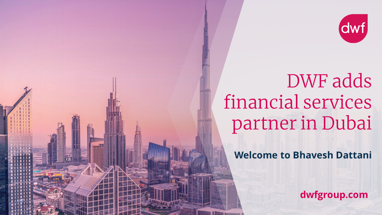 DWF adds financial services partner in Dubai | DWF Group