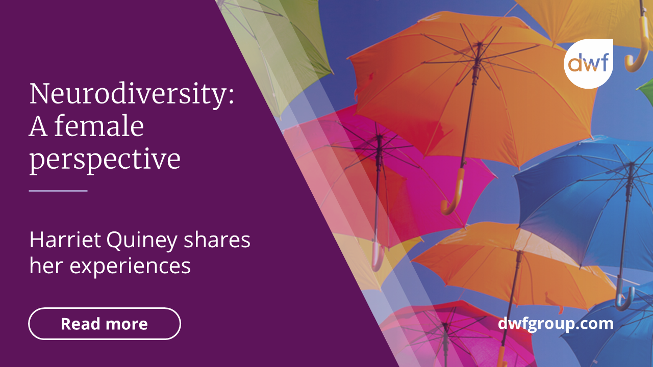 Neurodiversity: A female perspective | DWF Group